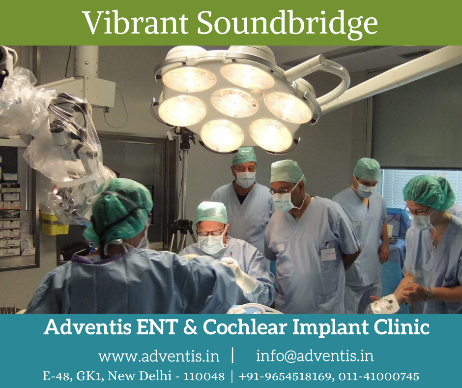 Vibrant Soundbridge Middle Ear Implant Surgery & Treatment in Delhi ...